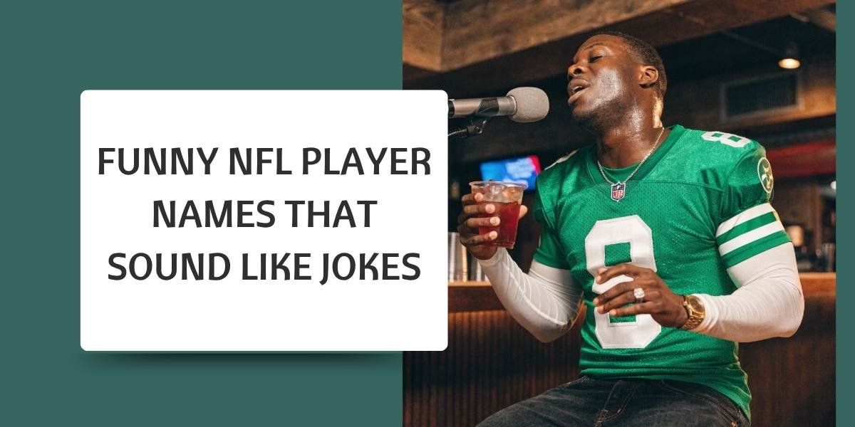 Best Funny NFL Names: Most Hilarious Player Names in Football History
