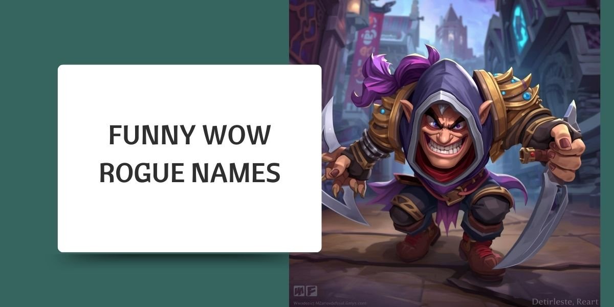 Hilarious Funny Rogue Names You Wish You'd Thought Of First